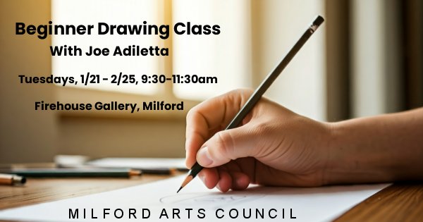 Beginner Drawing Class Milford Arts Council
