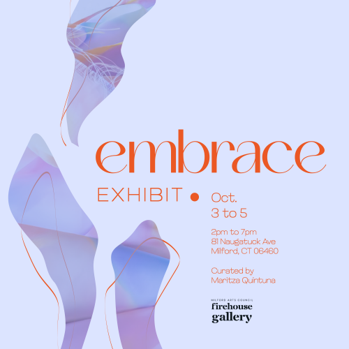 Embrace - Art Exhibition - Milford Arts Council